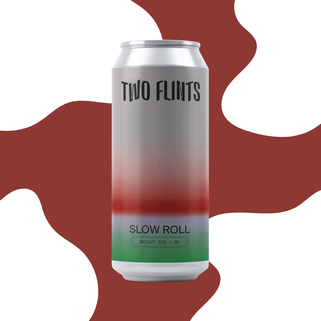 SLOW ROLL | 6% BRIGHT IPA | Two Flints